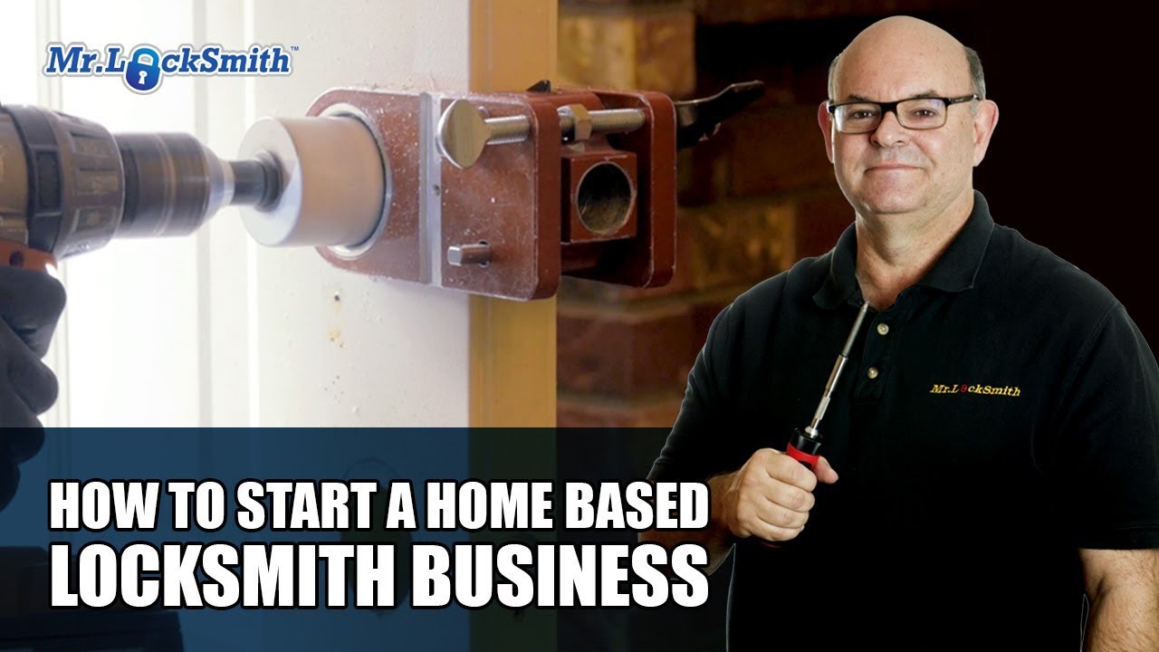 How to Start a Home Based Locksmith Business | Mr. Locksmith™ - Mr ...
